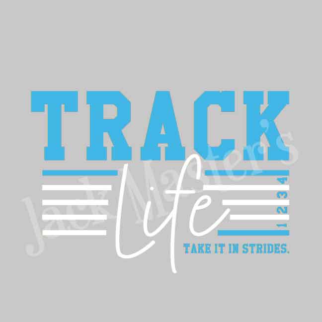 TRACK LIFE CAROLINA BLUE AND WHITE DTF TRANSFER | Jack Master's