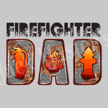 FIREFIGHTER DAD DTF TRANSFER | Jack Master's