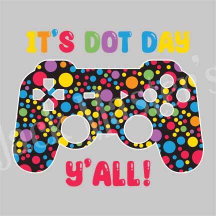 GAMER IT'S DOT DAY DTF TRANSFER | Jack Master's